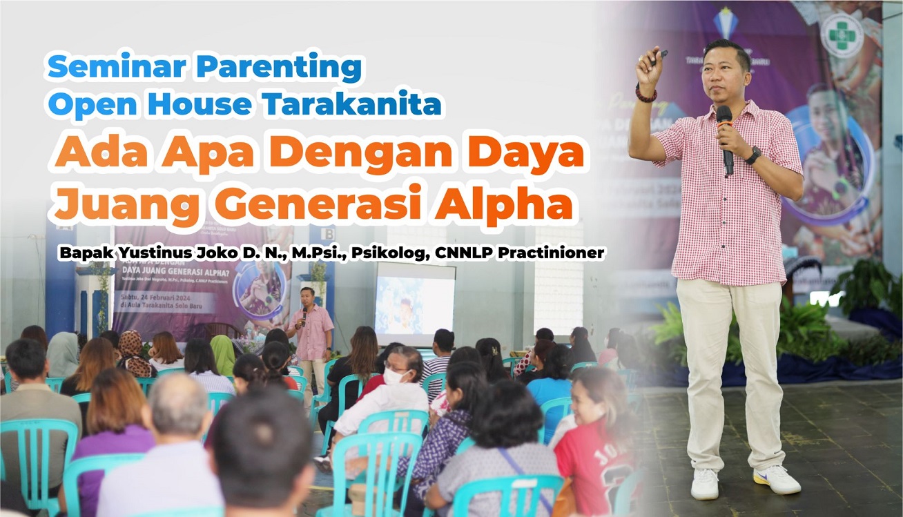 SEMINAR PARENTING : ADA APA DENGAN DAYA JUANG GENERASI ALPHA?? KOLABORASI RS Dr. OEN SOLO BARU ...